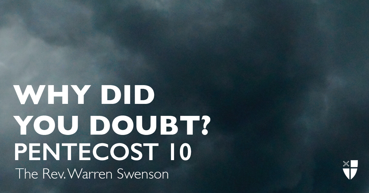 Why Did You Doubt?, Proper 14 (A) - 2020 – The Episcopal Church