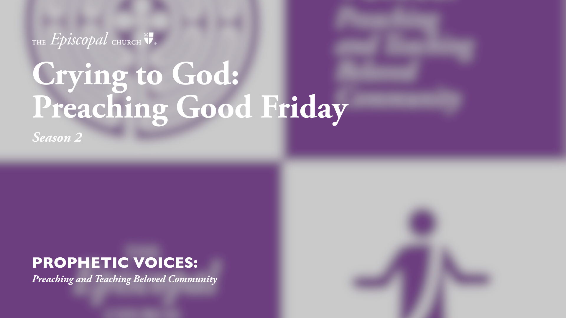 Crying to God: Preaching Good Friday – The Episcopal Church