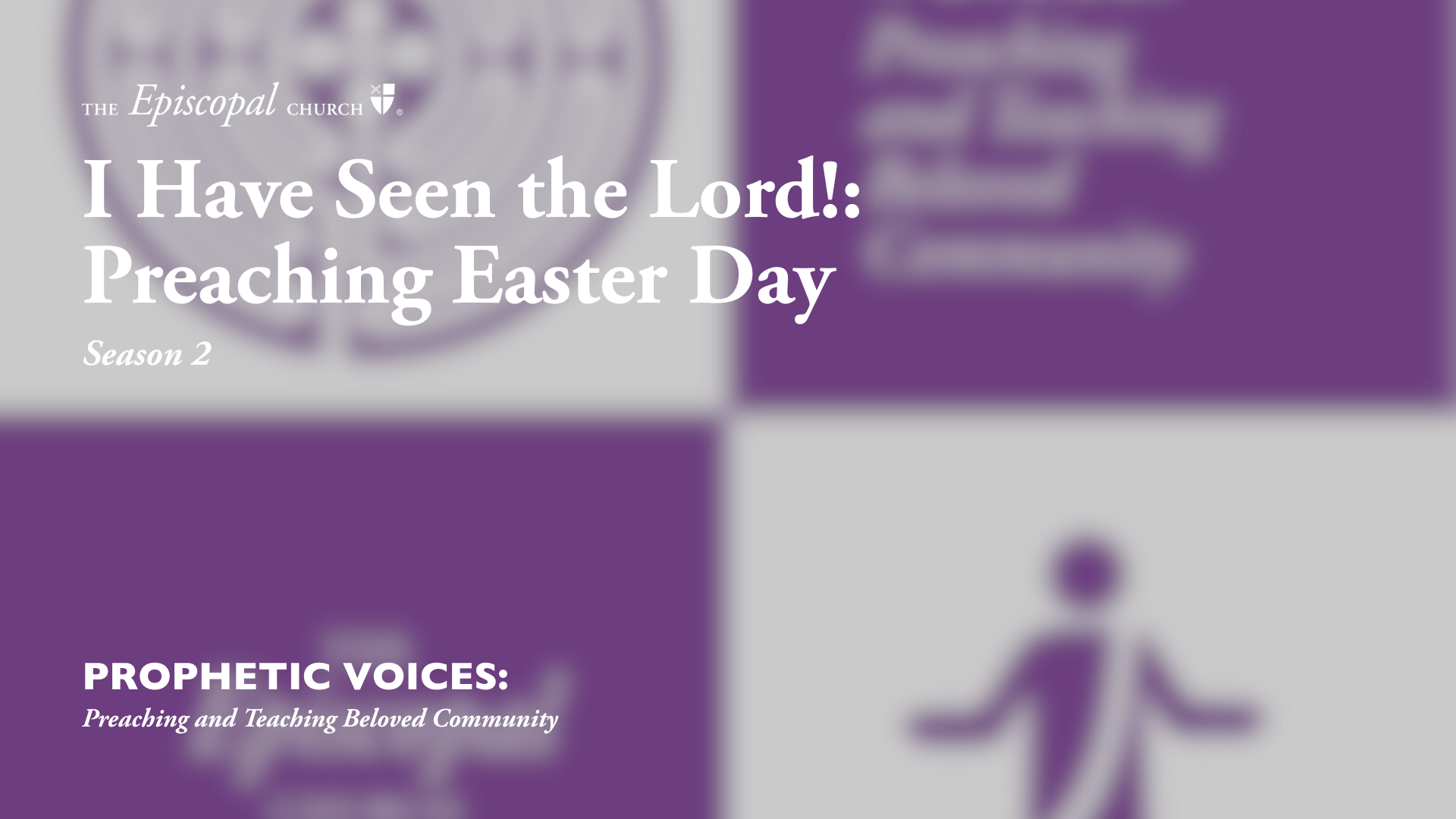I Have Seen the Lord!: Preaching Easter Day – The Episcopal Church