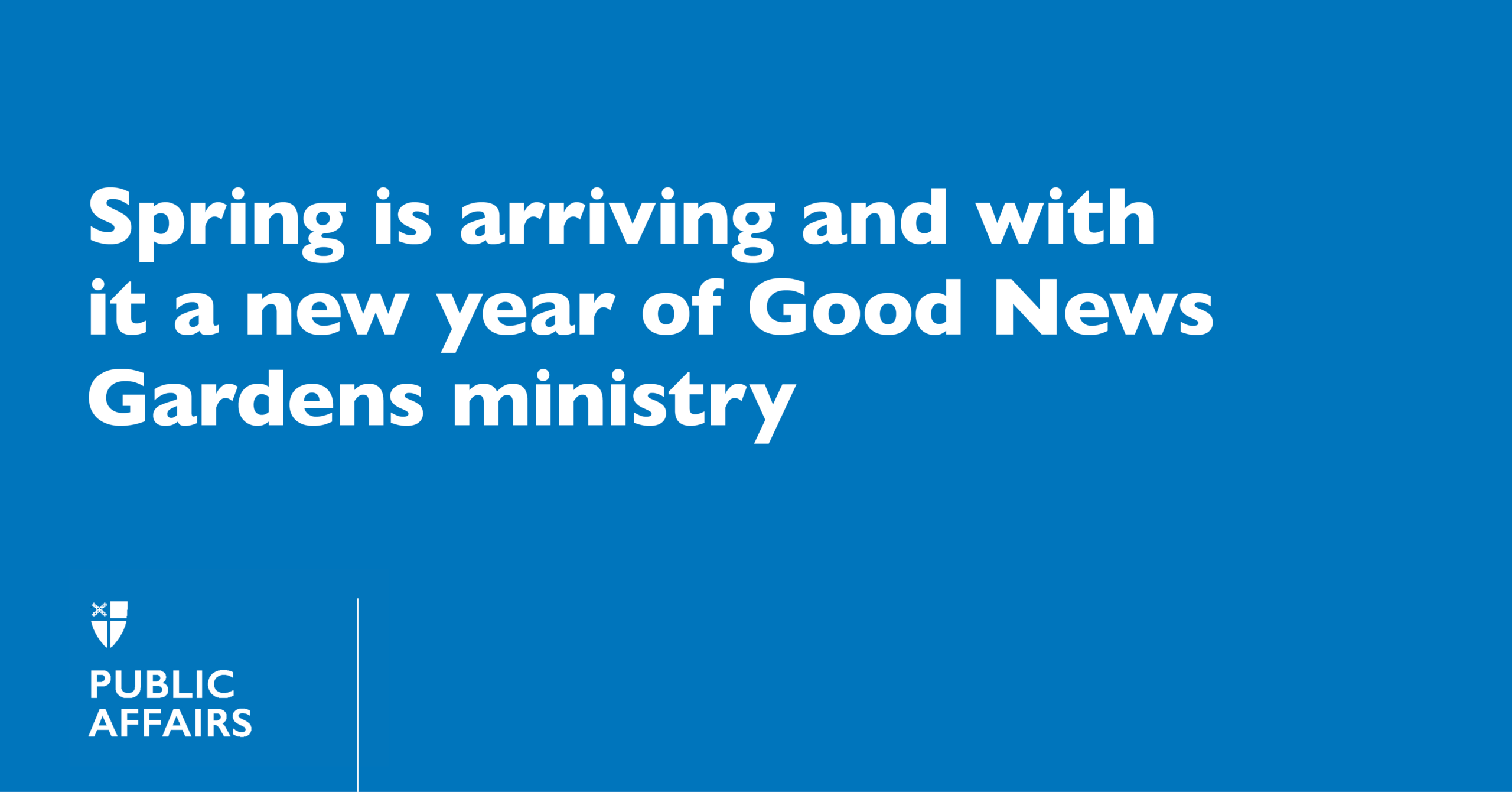 Spring is arriving and with it a new year of Good News Gardens ministry ...