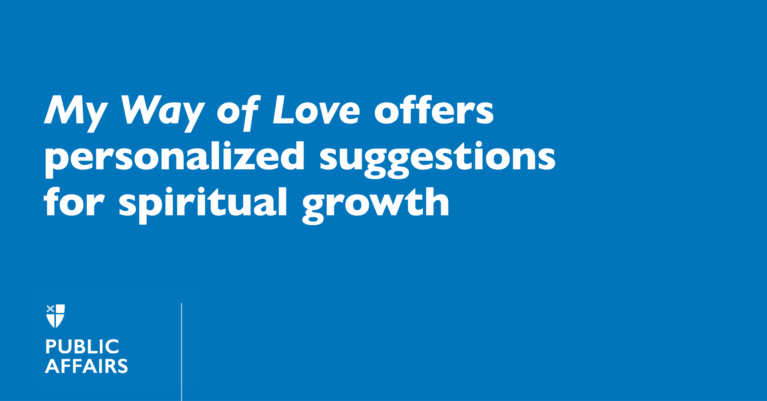 My Way of Love offers personalized suggestions for spiritual growth ...