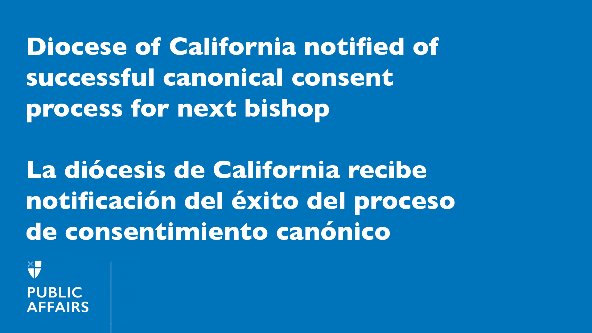 Diocese of California notified of successful canonical consent process ...