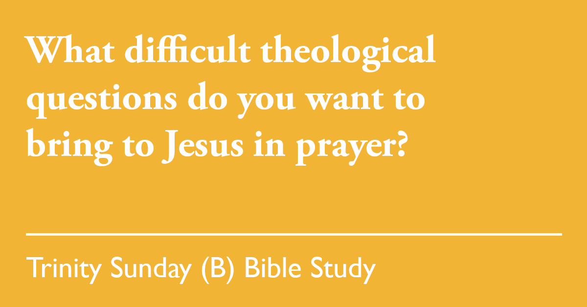 Bible Study: Trinity Sunday (B) – May 26, 2024 – The Episcopal Church