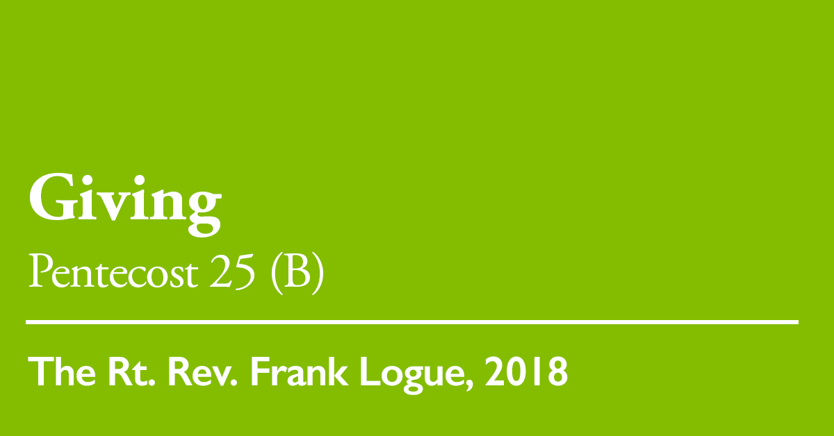 Giving, Proper 27 (B) – 2024 – The Episcopal Church