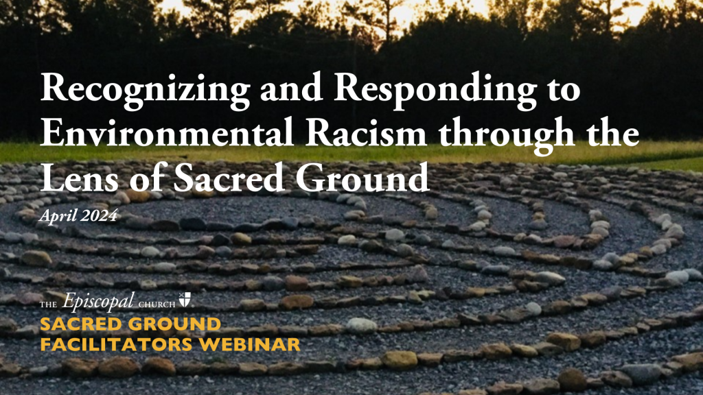 April 2024 Webinar: Recognizing and Responding to Environmental Racism ...