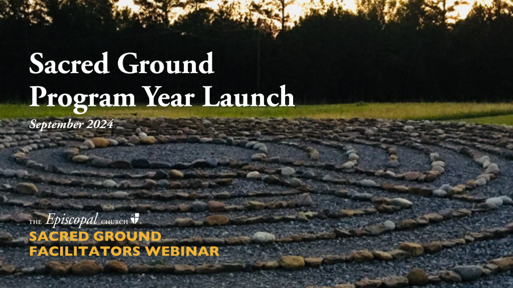 September 2024 Webinar: Sacred Ground Program Year Launch with ...