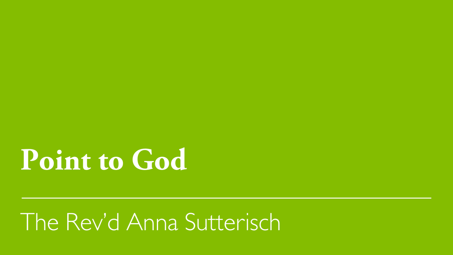 Point to God, Epiphany 5 (A) – February 8, 2026 – The Episcopal Church