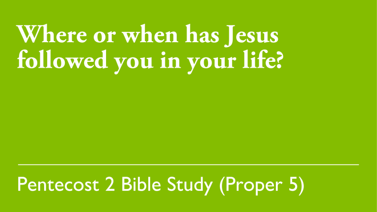 Bible Study: Proper 5 (A) – June 7, 2026 – The Episcopal Church